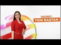Esra Ezmeci ile Yeni Baştan 11 Mayıs 2026 - Saat Kaçta Başlıyor? - TV ...